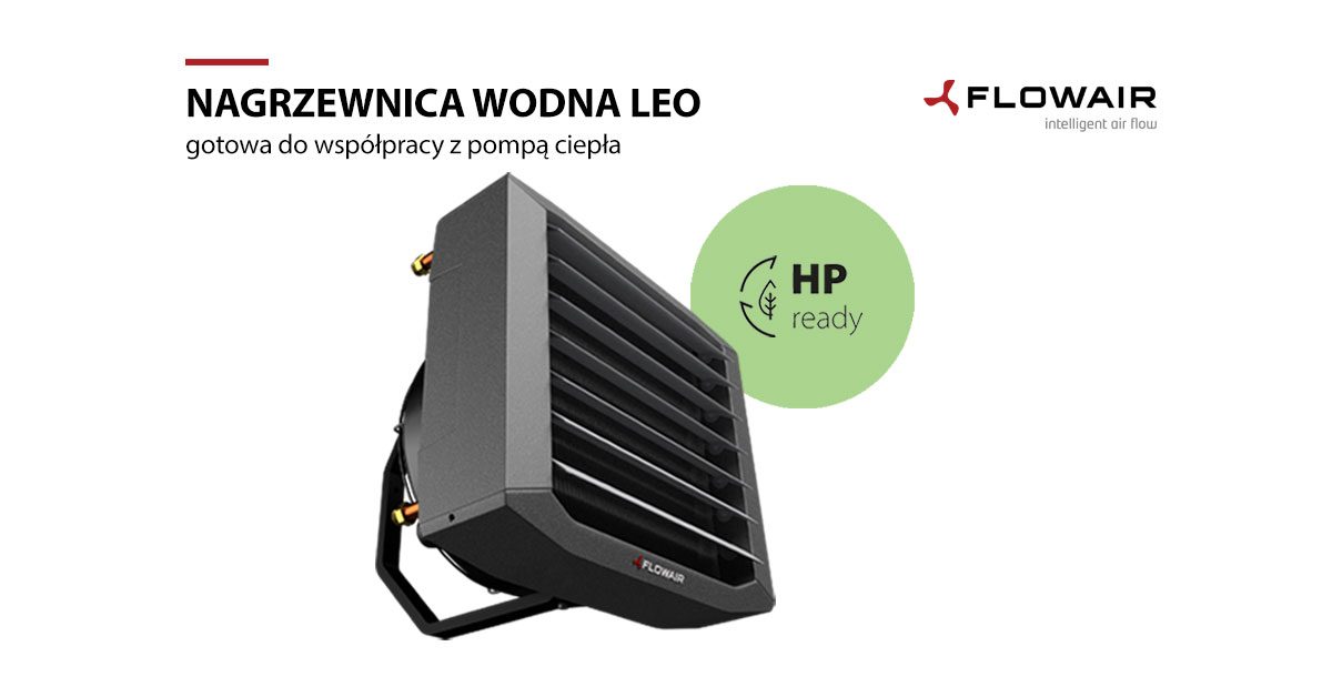 Nagrzewnica wodna FLOWAIR LEO gotowa do współpracy z pompą ciepła